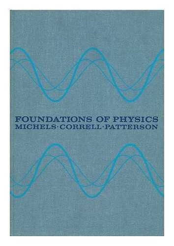 Foundations of Physics: Walter Michels: 9780442053437: Amazon.com: Books