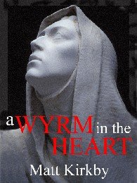 Amazon.com: A WYRM IN THE HEART: A Novel of Vampirism eBook : Kirkby ...