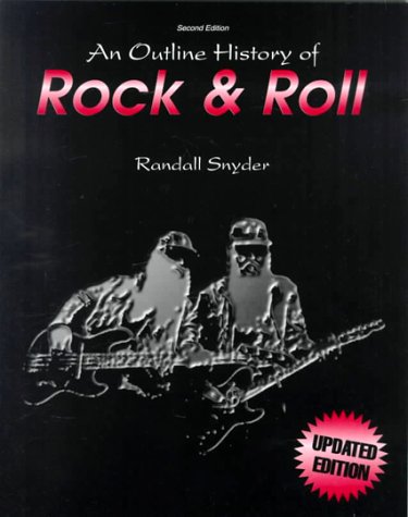 AN OUTLINE HISTORY OF ROCK AND ROLL: SNYDER: 9780787242947: Amazon.com ...