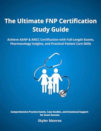The Ultimate FNP Certification Study Guide: Achieve AANP & ANCC ...