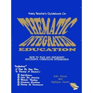 Every Teacher's Guidebook on Thematic Integrated Education: How to Plan ...