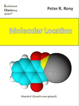 Molecular Location (Enrichment Chemistry Series Book 6), Rny PhD, Peter ...