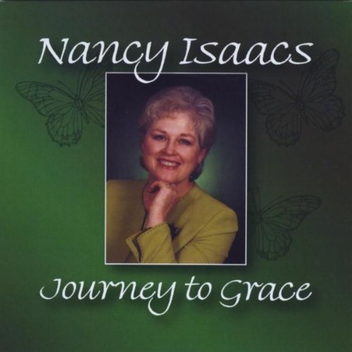 Amazon.com: Journey to Grace : Nancy Isaacs: Digital Music