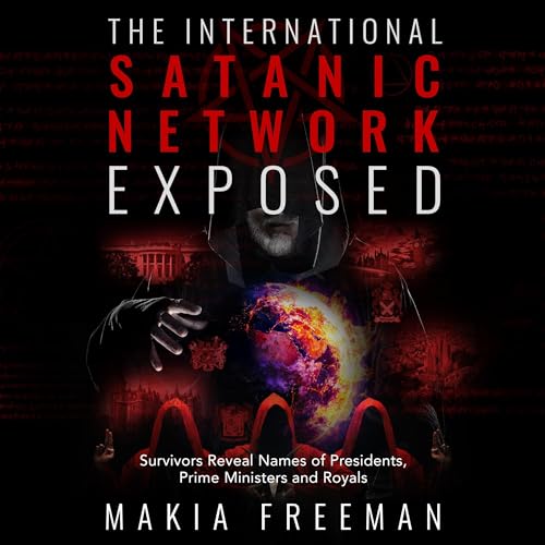 The International Satanic Network Exposed: Survivors Reveal Names of ...