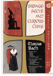 Strange Sects and Curious Cults: Bach, Marcus: Amazon.com: Books