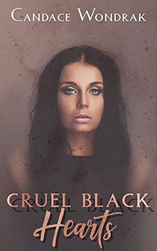 Cruel Black Hearts: A Dark Reverse Harem Romance - Kindle edition by Wondrak, Candace. Romance ...