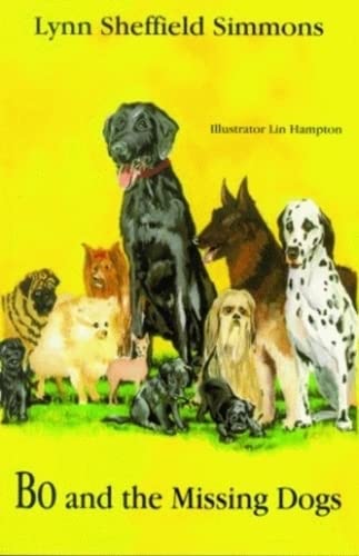 Bo and the Missing Dogs (The Bo Series): Simmons, Lynn, Hampton, Lin ...