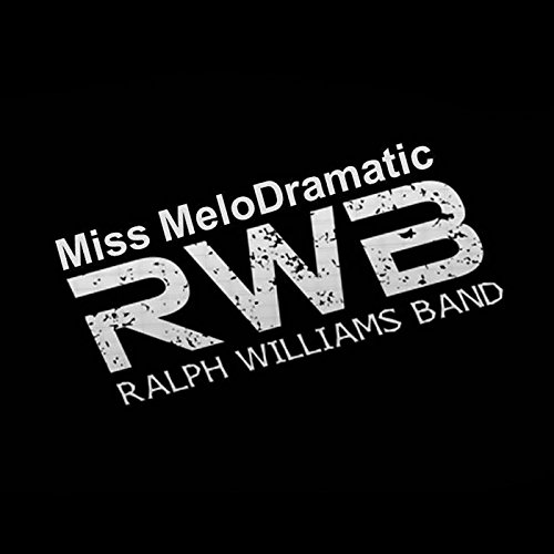 Amazon.co.jp: Miss MeloDramatic : R.W.B. Ralph Williams Band: デジタルミュージック