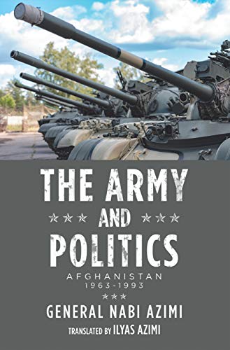 Amazon.co.jp: The Army and Politics: Afghanistan: 1963-1993 (English ...