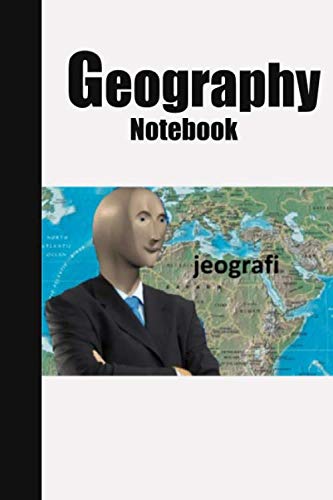 Geography Notebook: Geography Notebook: Meme man notebook for geography ...