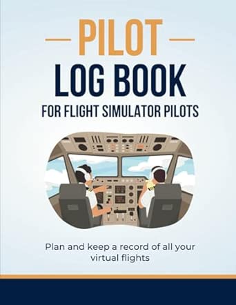 Pilot Log Book: For Flight Simulator Pilots: Amazon.co.uk: Falcus, Matt ...