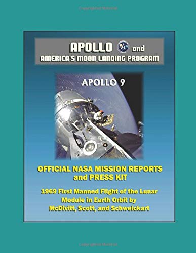 Buy Apollo and America's Moon Landing Program: Apollo 9 Official NASA ...