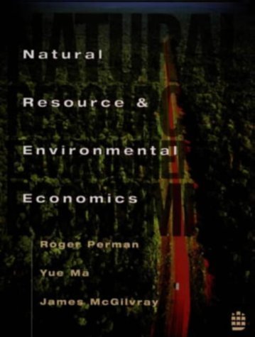 Natural Resource and Environmental Economics: Perman, Roger, Ma, Yue ...