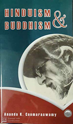 Hinduism and Buddhism, 2020 : Ananda K. Coomaraswamy: Amazon.com.mx: Libros