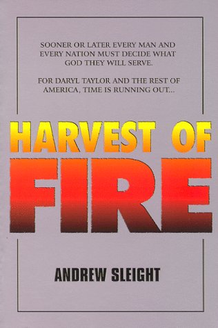 Harvest of Fire: Sleight, Andrew: 9781579210748: Amazon.com: Books