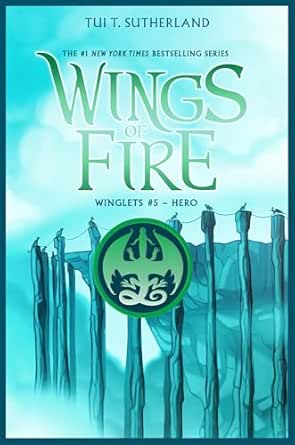 Hero: A Wings of Fire Story (Winglet #5) - Kindle edition by Sutherland ...