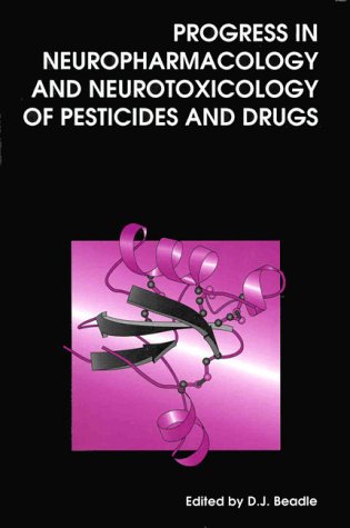 Progress in Neuropharmacology and Neurotoxicology of Pesticides and ...