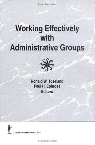 Working Effectively With Administrative Groups : Buy Online at Best ...