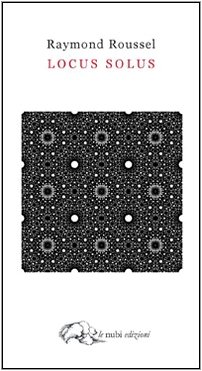 Amazon.it: Locus solus - Roussel, Raymond, Reddavide, G. - Libri