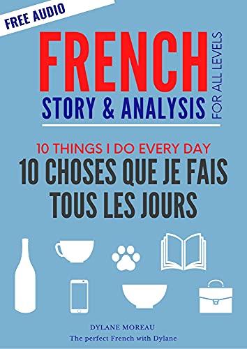 French Story - 10 Choses Que Je Fais Tous Les Jours - 10 Things I Do ...