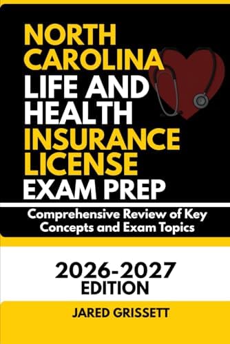 NORTH CAROLINA LIFE AND HEALTH INSURANCE LICENSE EXAM PREP ...