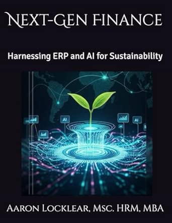 NEXT-GEN Finance: Harnessing ERP and AI for Sustainability : Locklear ...