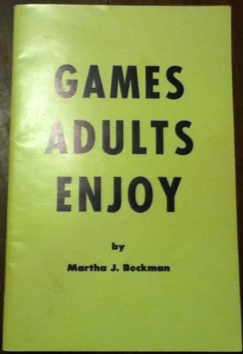 Games adults enjoy: Beckman, Martha J: Amazon.com: Books