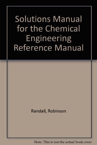 Solutions Manual for the Chemical Engineering Reference Manual: 9780932276780: Books - Amazon.ca