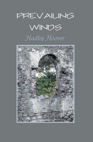 Prevailing Winds: Hoover, Hadley: 9780595658770: Amazon.com: Books