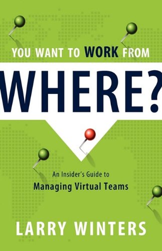 Amazon.com: You Want to Work From Where?: 9780975866290: Winters, Larry ...
