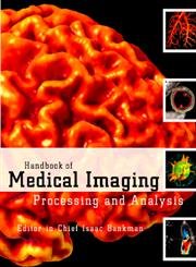 Handbook of Medical Imaging: Processing and Analysis Management ...