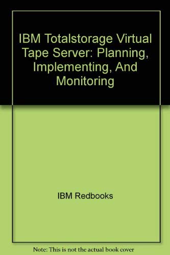 Buy IBM Totalstorage Virtual Tape Server: Planning, Implementing, And ...