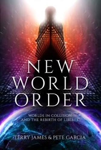 New World Order: Worlds in Collision and The Rebirth of Liberty ...