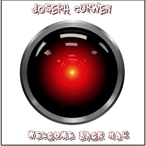 Amazon.com: Welcome Back HAL ! : Joseph Curwen: Digital Music