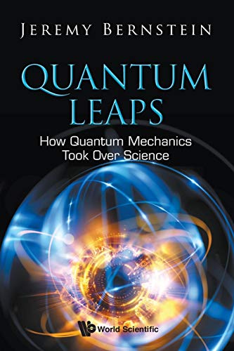 Quantum Leaps: How Quantum Mechanics Took Over Science | Amazon price ...