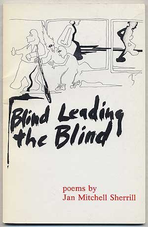 Blind Leading the Blind Poems: Sherrill, Jan Mitchell: Amazon.com: Books