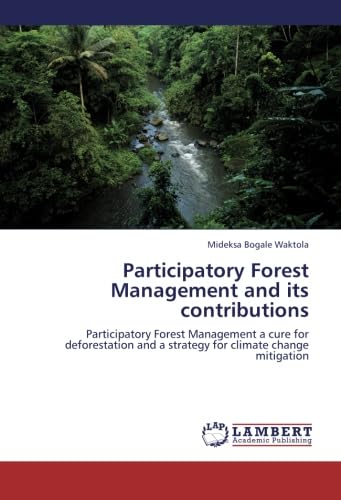 Participatory Forest Management and its contributions: Participatory ...