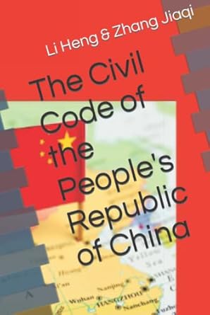 The Civil Code of the People's Republic of China (English Translations ...