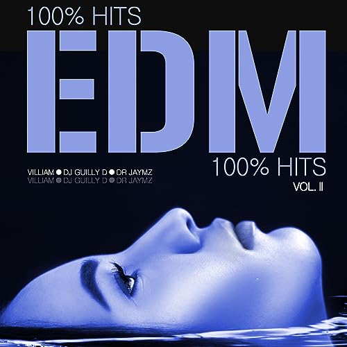 Écouter EDM 100% Hits (Vol. II) par VARIOUS ARTISTS sur Amazon Music ...
