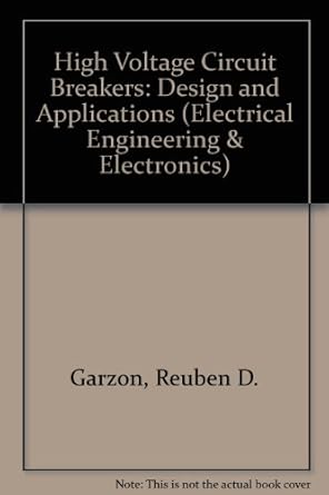 High Voltage Circuit Breakers: Design and Applications: v. 100: Buy ...