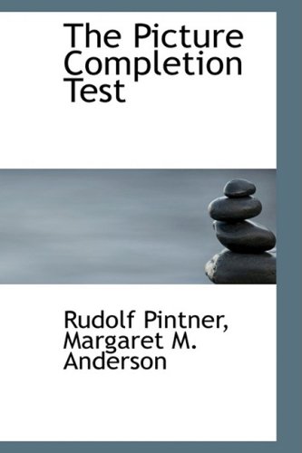 The Picture Completion Test: Pintner, Rudolf: 9780559555756: Amazon.com ...