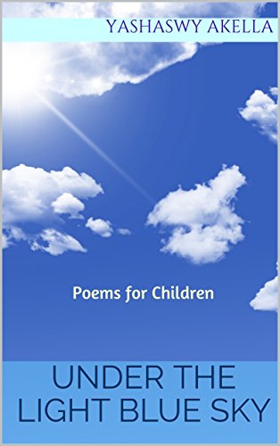Under the Light Blue Sky: Poems for Children (5 Elements Book 1) eBook ...