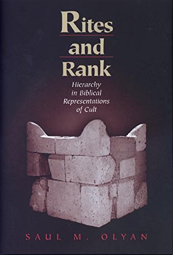 Rites and Rank: Hierarchy in Biblical Representations of Cult - Kindle ...