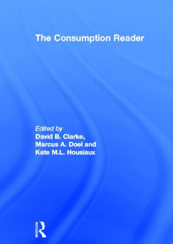 The Consumption Reader: Clarke, David B., Doel, Marcus A., Housiaux ...