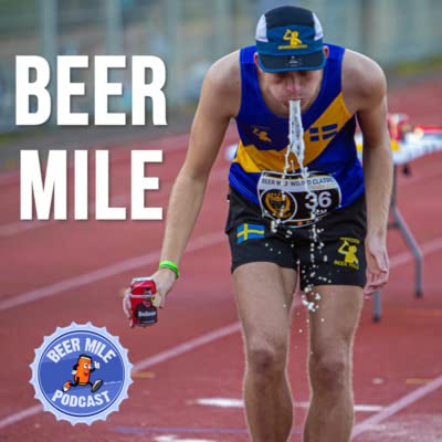 Ep105 - Drinking 8 Beers & Running 2 Miles in 10 minutes — How to train ...