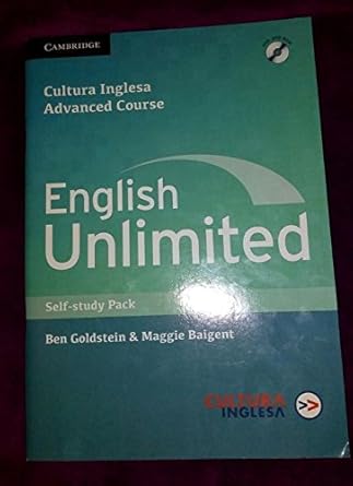 English Unlimited Advanced Self-Study Pack (Workbook with DVD-Rom) Cultura Inglesa Rio Edition ...