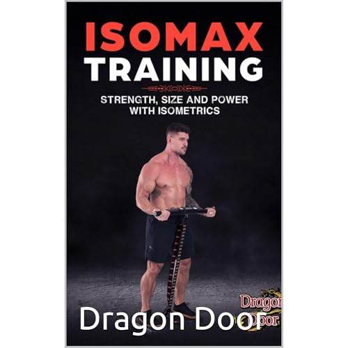 Amazon.com: The Ultimate Isometrics Manual: Building Maximum Strength ...
