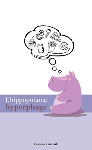 L'hippopotame hyperphage eBook : CHIANALE, Laurence, CHIANALE, Nicolas ...