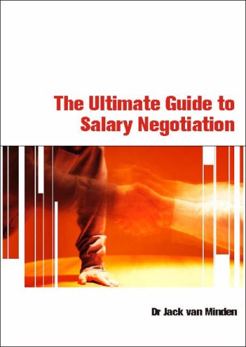 The Ultimate Guide to Salary Negotiation : Van Minden, Jack: Amazon.co ...