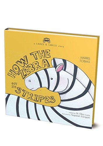 HOW THE ZEBRA GOT ITS STRIPES : Harris Tobias: Amazon.co.uk: Books